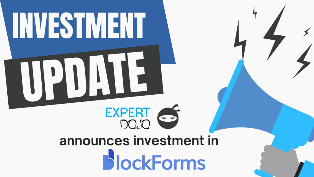 Expert Dojo Invests in BlockForms: Transforming Form-Filling Through Automation - ExpertDojo